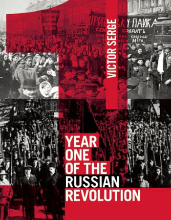 The Outcast as Witness: Victor Serge and the Russian Revolution