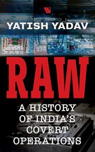 Book Review: Inside RAW, India's 'Joke and Dagger' Agency