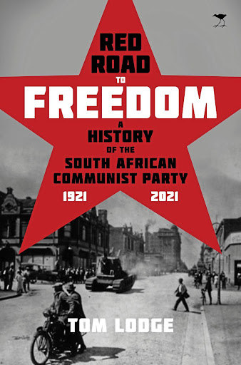 How Communists Have Shaped South Africa’s History Over 100 Years