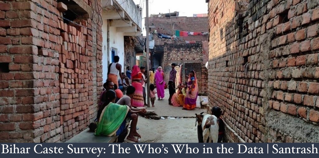 Bihar Caste Survey: The Who’s Who in the Data | Santrash