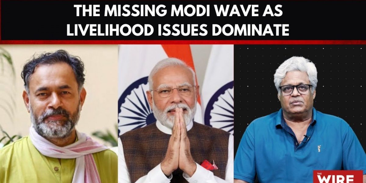 Watch: The Missing Modi Wave as Livelihood Issues Dominate - The Wire